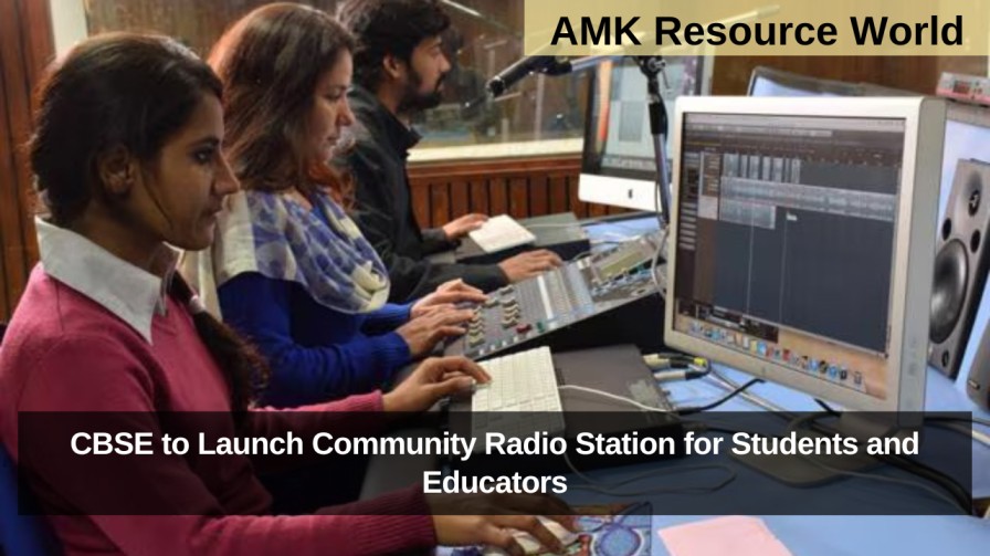 CBSE to Launch Community Radio Station for Students and Educators - AMK ...