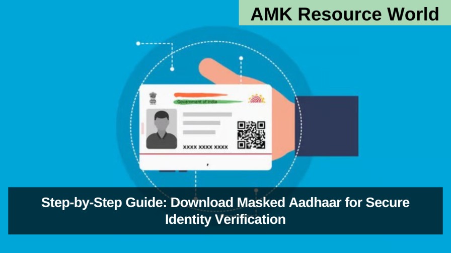Step by Step Guide: Download Masked Aadhaar for Secure Identity ...